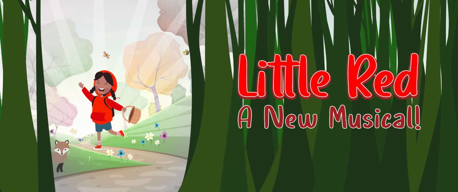 LITTLE RED - Denver Center for the Performing Arts