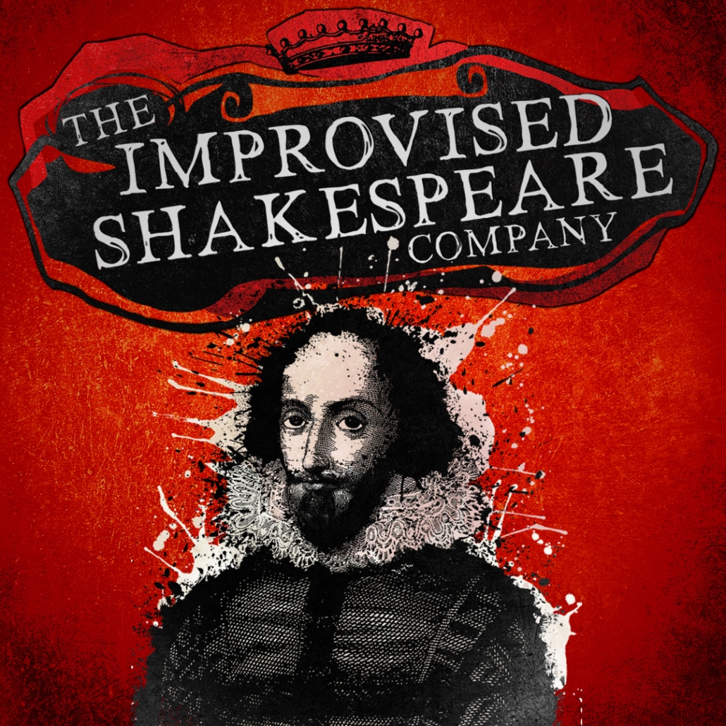 THE IMPROVISED SHAKESPEARE COMPANY® - Denver Center for the Performing Arts
