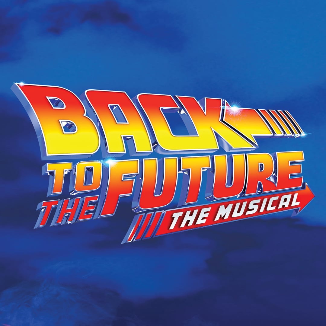 Official Back to the Future: The Musical Tickets - Buell Theatre Denver ...