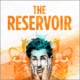 Official The Reservoir Tickets - Singleton Theatre Denver - DCPA
