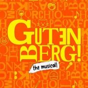 Official Gutenberg! The Musical! Tickets - Garner Galleria Theatre ...