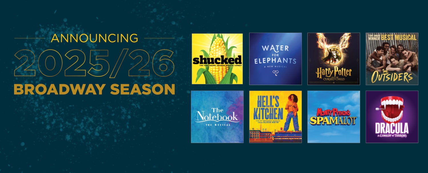 DCPA Broadway's 2025/26 Season Announcement, Added Attractions - Denver ...